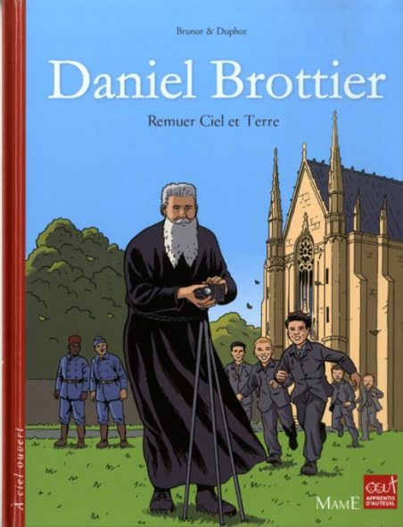 Sur les pas du Père Daniel Brottier | Et maintenant une histoire